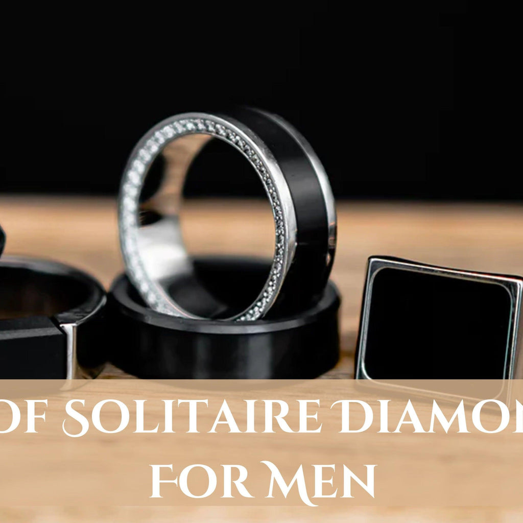 8 Types Of Solitaire Diamond Rings For Men – Luire
