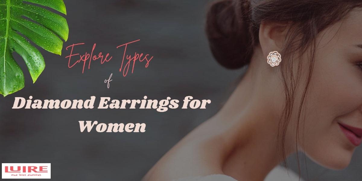 Explore Types of Diamond Earrings for Women – Luire