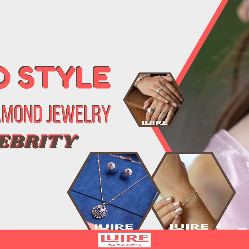 How to Style Lab-Grown Diamond Jewelry Like a Celebrity – Luire